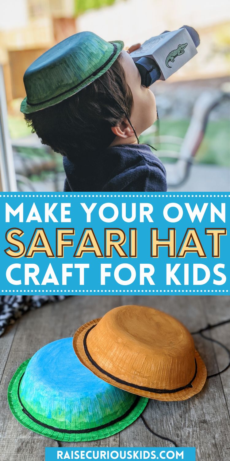 How to Make Your Own Safari Hat - Raise Curious Kids