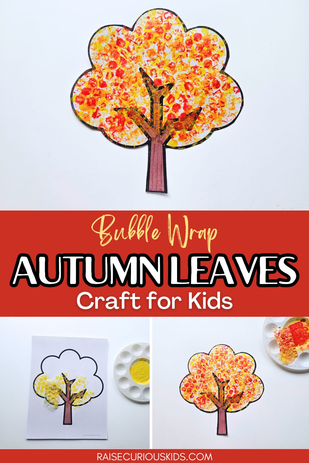 Easy Autumn Leaves Craft for Kids (Using Bubble Wrap!) - Raise Curious Kids