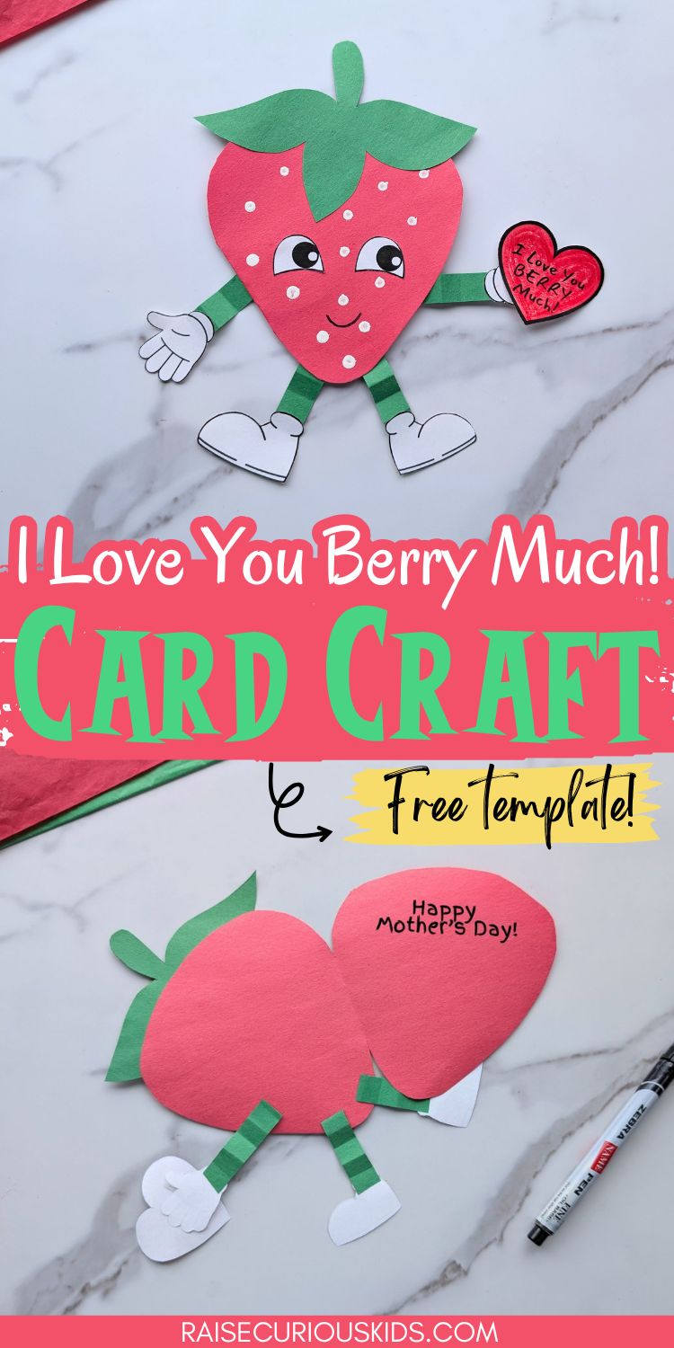 "I Love You Berry Much" Strawberry Card Craft - Raise Curious Kids