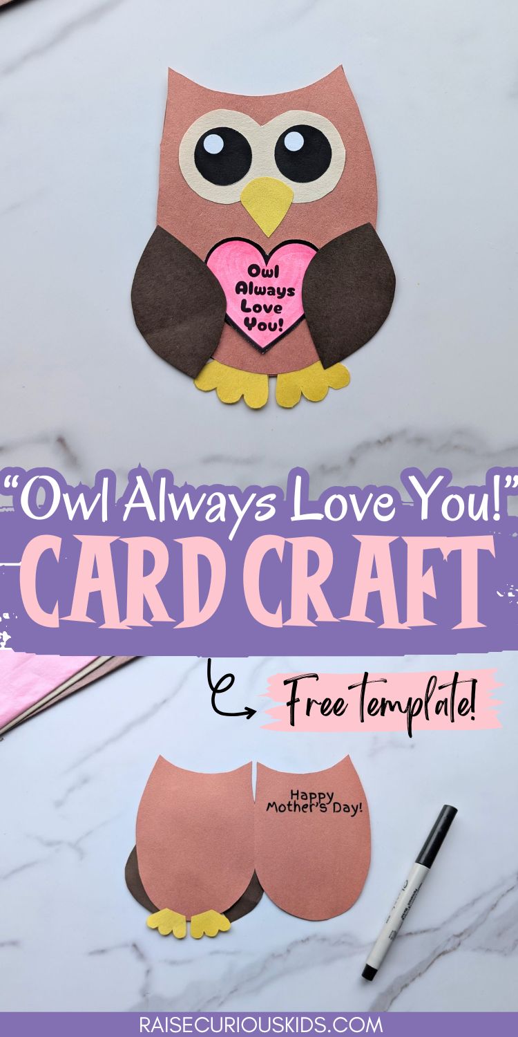 "Owl Always Love You" Card Craft for Kids to Gift - Raise Curious Kids