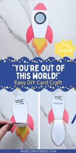 "You're Out of this World" Rocket Card Craft - Raise Curious Kids